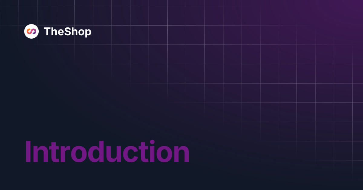 Introduction | TheShop